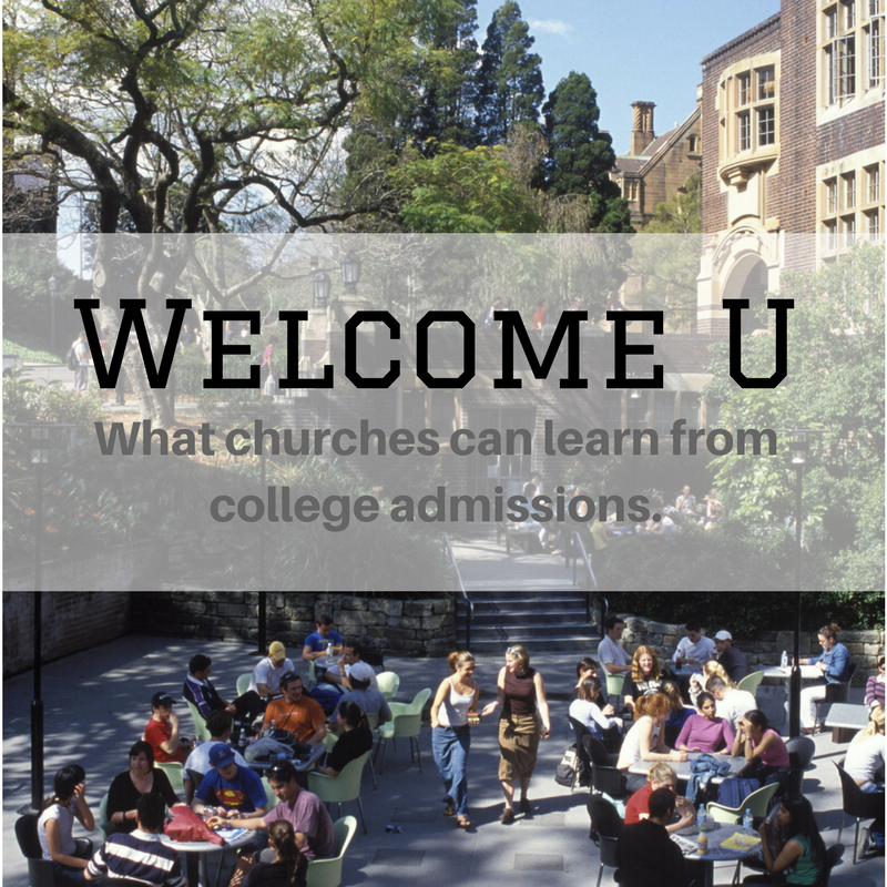 Welcome U: What churches can learn from college admissions – Christine ...